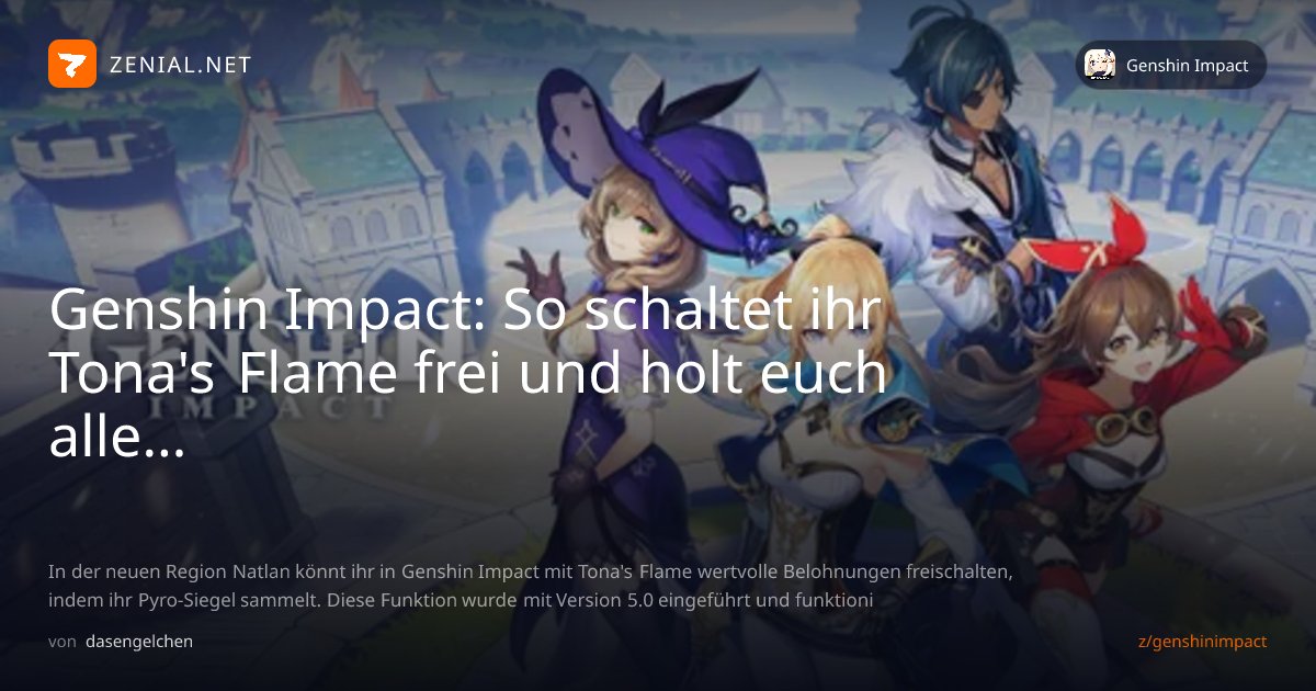 Genshin Impact: So schaltet ihr... | Genshin Impact | ZENIAL.NET